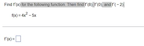 solved find f′ x for the following function then find