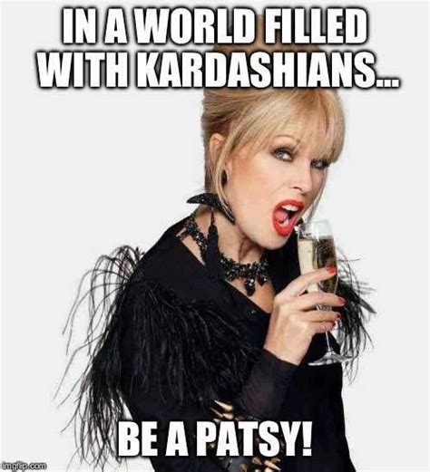 Ab Fab Quotes Birthday Shortquotescc