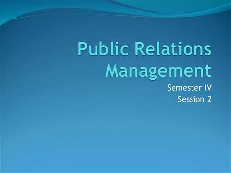 Public Relations Management Session 2 Corporate Communications And Pr