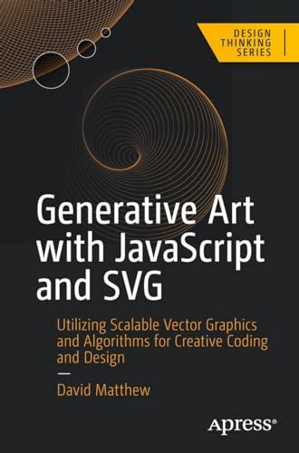 Generative Art With Javascript And Svg Utilizing Scalable Vector