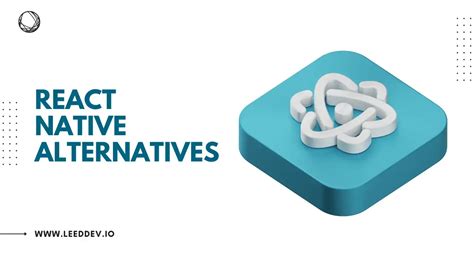 Top 5 React Native Alternatives For App Development 2025