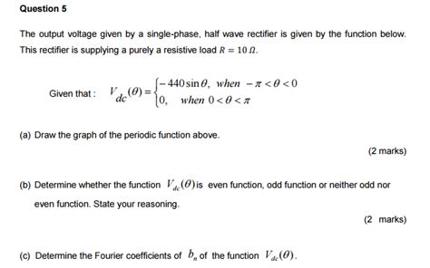 Solved Question The Output Voltage Given By A Single Phase Chegg