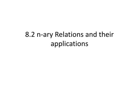 PPT N Ary Relations And Their Applications PowerPoint