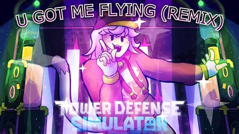 Remix Tower Defense Simulator Ost U Got Me Flying Neko Dj Theme