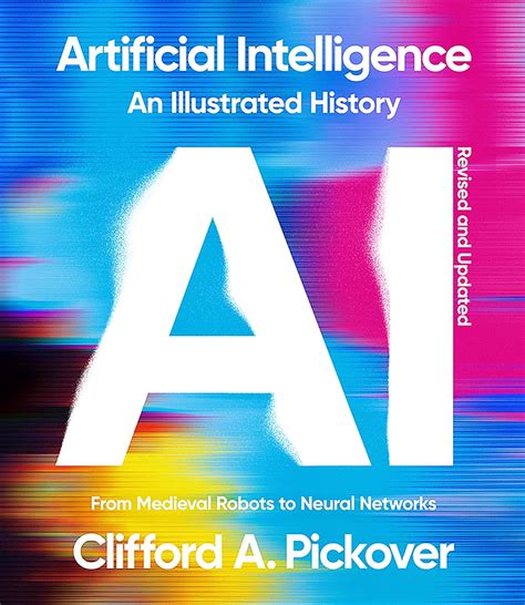 Amazon Artificial Intelligence An Illustrated History From Medieval Robots To Neural