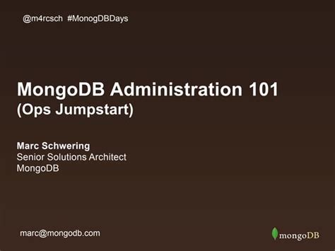 Ops Jumpstart Mongodb Administration 101 Pptx