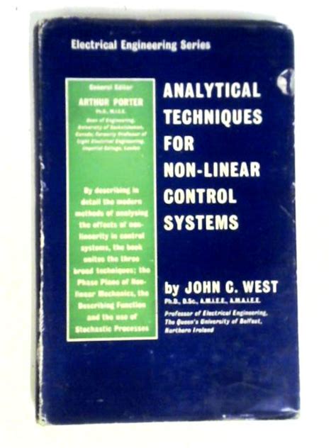 Analytical Techniques For Non Linear Control Systems By John C West Good 1960 World Of