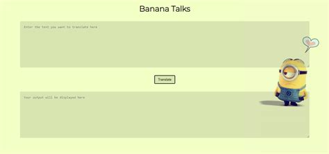 Github Namrata Jproject 4 A Banana Talk App Made Using Vanillajs It Translates You English