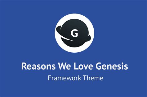 13 Reasons We Love Genesis Framework Theme For Wordpress