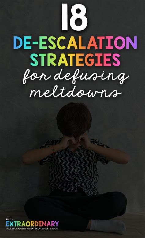 18 Effective De Escalation Strategies For Defusing Meltdowns Artofit