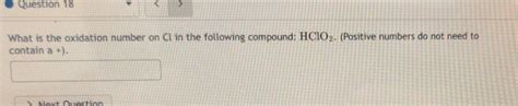Solved What Is The Oxidation Number On Cl In The Following Chegg Com