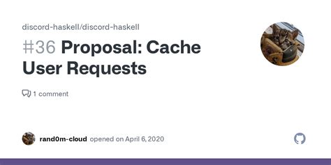 Proposal Cache User Requests Issue 36 Discord Haskell Discord
