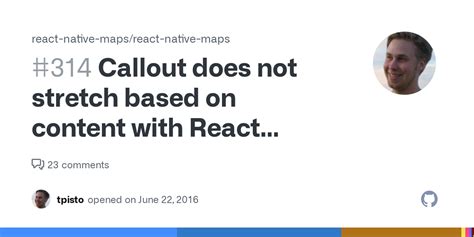 Callout Does Not Stretch Based On Content With React Native V Issue React Native