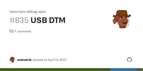 usb dtm · issue 835 · riscv riscv debug spec · github