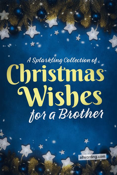 A Sparkling Collection Of Christmas Wishes For A Brother