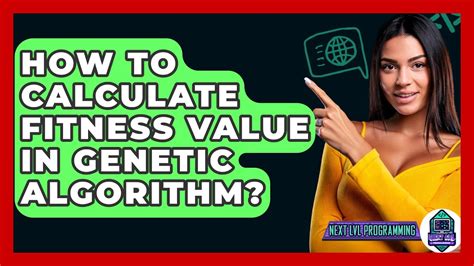 How To Calculate Fitness Value In Genetic Algorithm Next Lvl