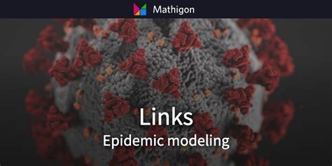 Links Epidemic Modeling Mathigon