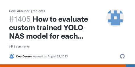 How To Evaluate Custom Trained Yolo Nas Model For Each Class · Issue 1405 · Deci Aisuper