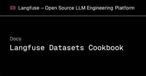 Langfuse Datasets Cookbook Langfuse
