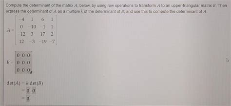 Solved Compute The Determinant Of The Matrix A Below By
