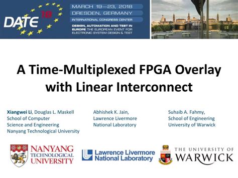 Ppt A Time Multiplexed Fpga Overlay With Linear Interconnect
