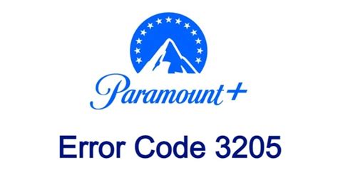 How To Fix Paramount Plus Error Code 3205 Easily