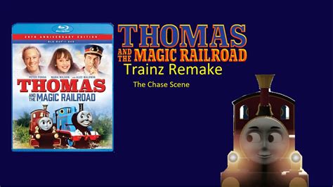 Thomas And The Magic Railroad Trainz Remake The Chase Youtube