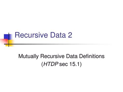 Ppt Encapsulating Tree Structures Mutually Recursive Data
