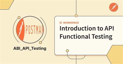 Introduction To Api Functional Testing Postman Api Network
