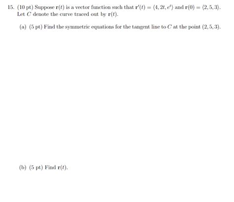 Solved Pt Suppose R T Is A Vector Function Such Chegg Com