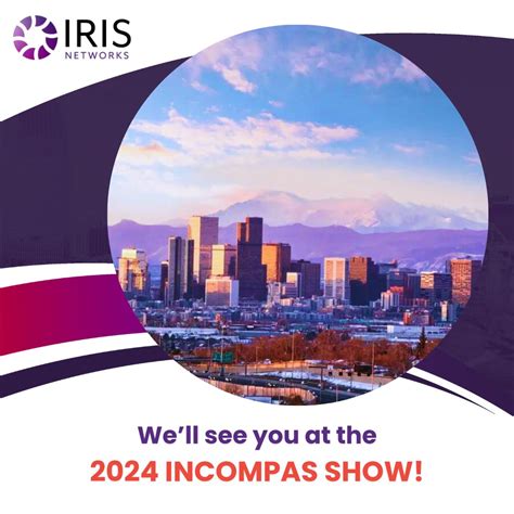Iris Networks On Linkedin Incompas2024 Irisnetworks