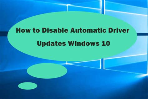 How To Disable Automatic Driver Updates Windows 10 3 Ways Minitool
