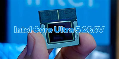 Core Ultra V Rendimiento De CPU Lunar Lake En Geekbench
