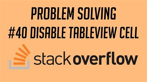 Problem Solving 40 Disable Tableview Cell Youtube