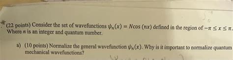 solved 22 points consider the set of wavefunctions