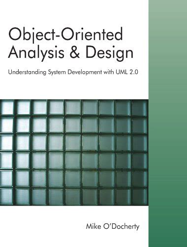 Solutions For Object Oriented Analysis And Design Understanding System Development With Uml 20