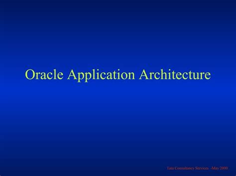 Oracle Apps Architecture Ppt