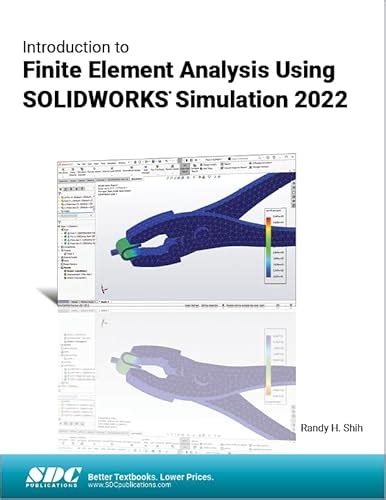 Introduction To Finite Element Analysis Using Solidworks Want It All