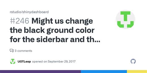 Might Us Change The Black Ground Color For The Siderbar And The Main