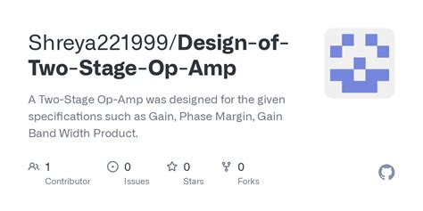 Github Shreya221999design Of Two Stage Op Amp A Two Stage Op Amp Was Designed For The Given