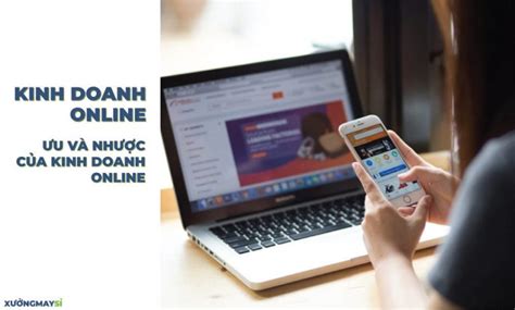 Kinh doanh Online là gì Ưu nhược điểm của loại hình kinh doanh Online