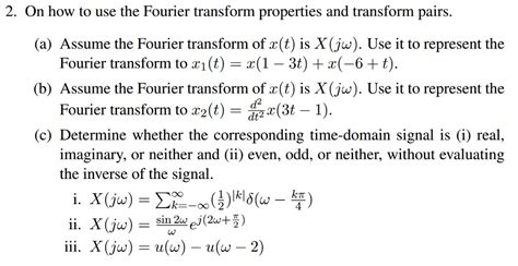 Solved On How To Use The Fourier Transform Properties And Chegg