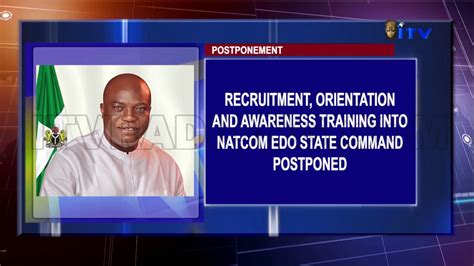 Recruitment Orientation And Awareness Training Into Natcom Edo Command Postponed Itv