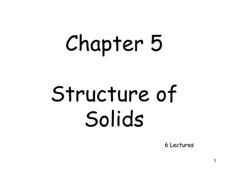 PPT Chapter Structure Of Solids PowerPoint Presentation Free Download ID