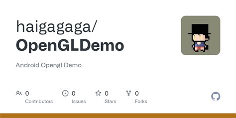 github haigagaga opengldemo android opengl demo