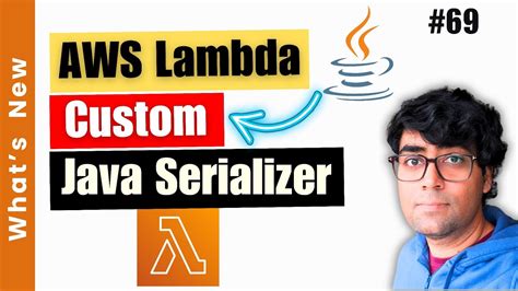 Custom Java Serializer In Aws Lambda Managed Java Runtimes Youtube
