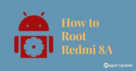 How To Root Redmi A Three Authentic Methods