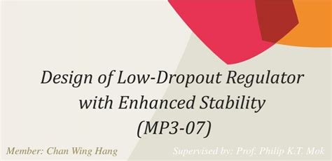 Design Of Low Dropout Regulator With Enhanced Stability MP