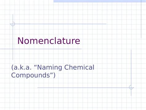 PPT Nomenclature A K A Naming Chemical Compounds DOKUMEN TIPS