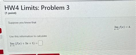 solved hw4 limits problem 3 1 point suppose you know that